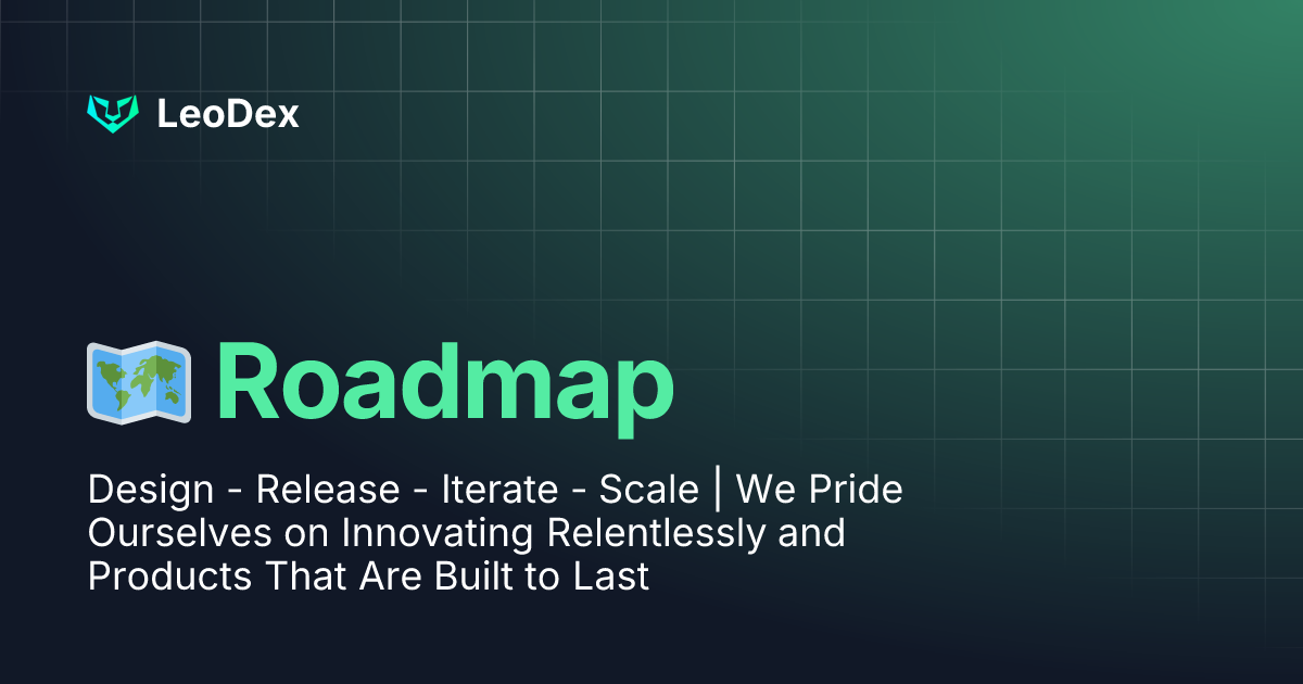 🗺️ Roadmap | LeoDex